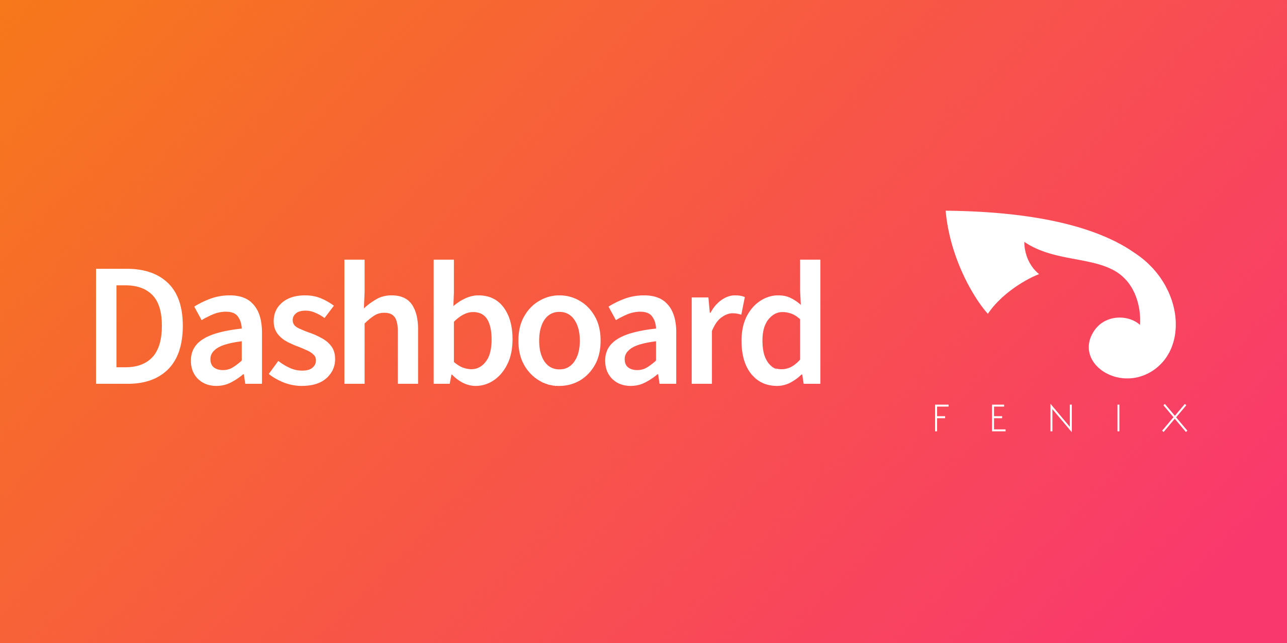 Dashboard | FENIX